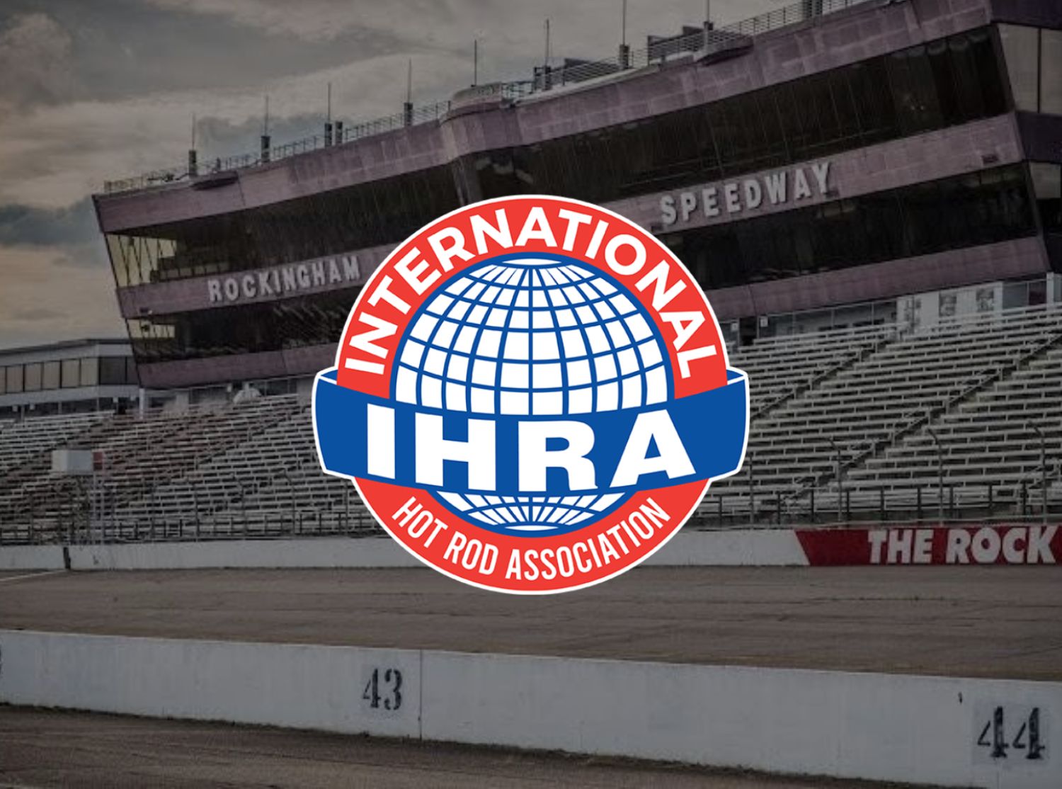 IHRA purchases Rockingham Speedway, plans long-term vision for 'The ...